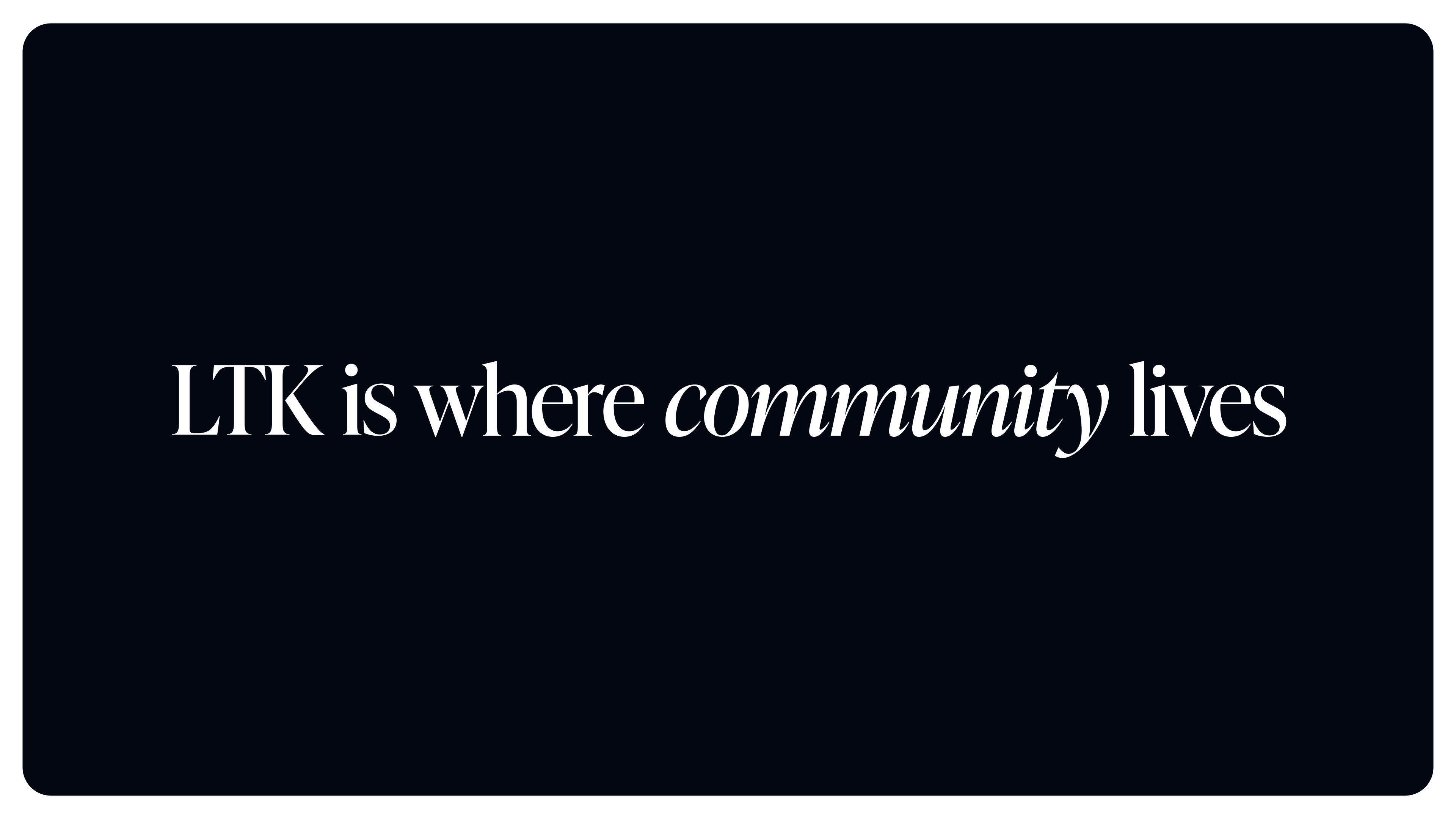 Empowering Creators to Build and Own Their Communities on LTK